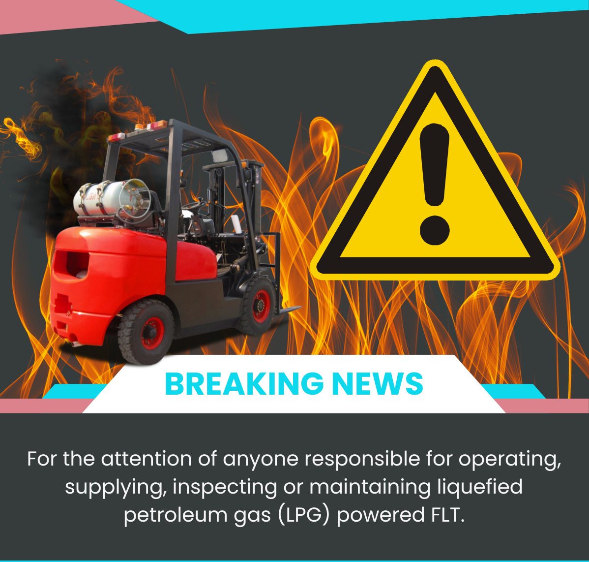 GAS/LPG Forklift Fire Risk Warning